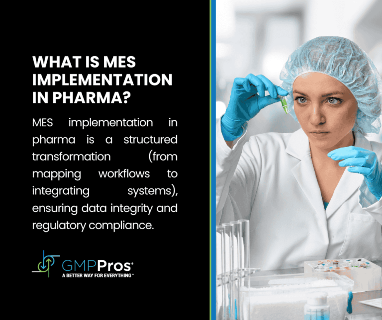MES Implementation: A Complete Guide for Pharmaceutical Manufacturing | GMP Pros